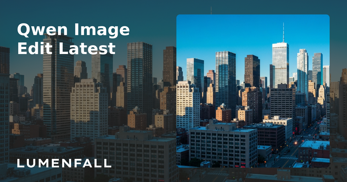Qwen Image Edit Latest by Alibaba: AI Image Editing Model | Lumenfall